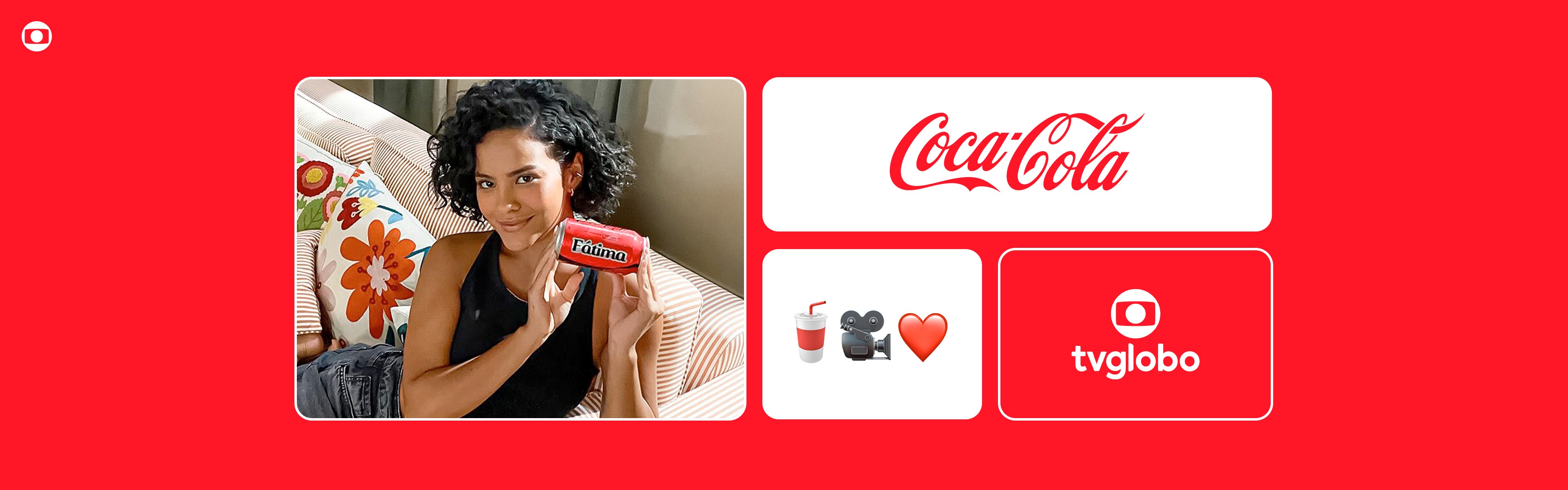 Coca-Cola e Maria de Fátima | Cases de Sucesso | Cases GloboAds